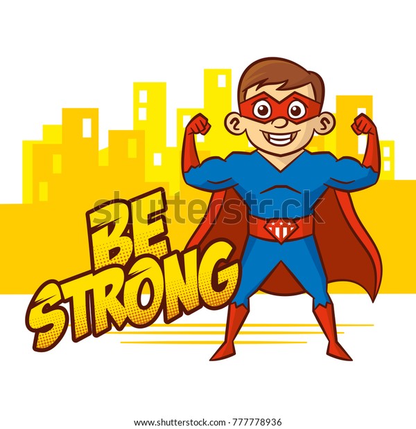 Be Strong Superhero Boy Cartoon Character Stock Vector (Royalty Free ...