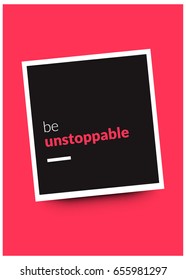 Be Unstoppable Motivational Quote Vector Poster Stock Vector (Royalty ...