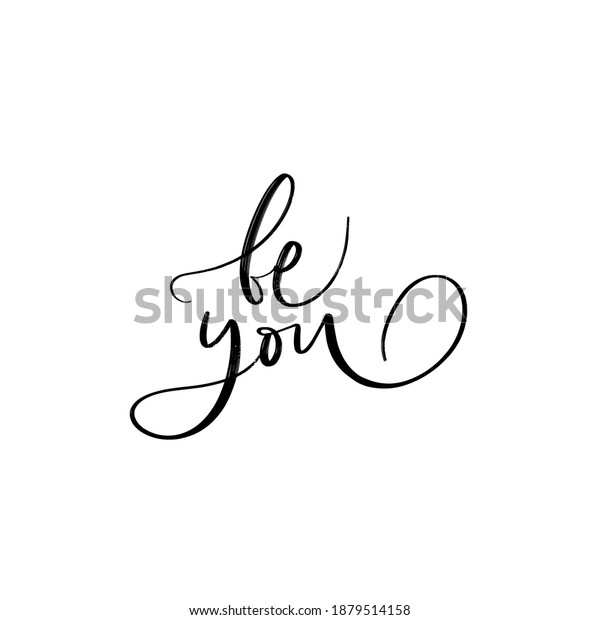 Be You Vector Motivational Hand Lettering: เวกเตอร์สต็อก (ปลอดค่า ...