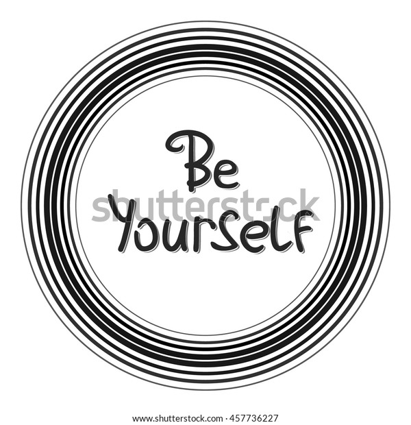Be Yourself Vector Calligraphic Inspirational Design Stock Vector ...
