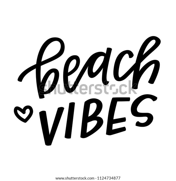 Beach Vibes Hand Lettering Stock Vector (Royalty Free) 1124734877