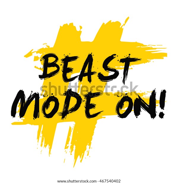 Beast Mode On Brush Lettering Vector Stock Vector (Royalty Free) 467540402