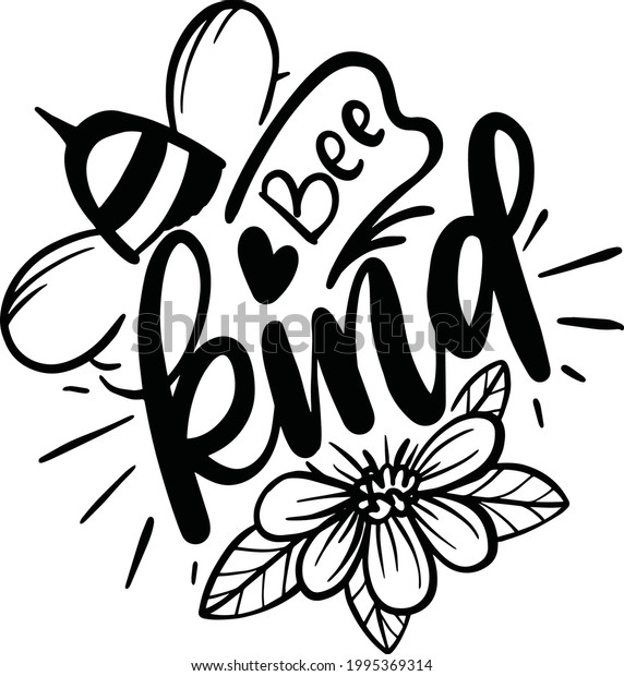 Bee Kind Garden Lettering Quotes Motivational Stock Vector (Royalty ...