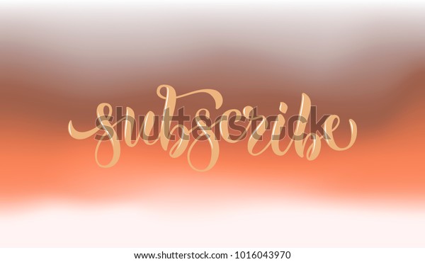 Beige Blurred Lettering Typography Icon Subscribe Stock Vector (Royalty ...