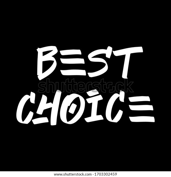 Best Choice Brush Hand Drawn Paint Stock Vector (Royalty Free ...