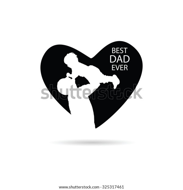 Best Dad Ever Heart Vector Silhouette Stock Vector (Royalty Free) 325317461