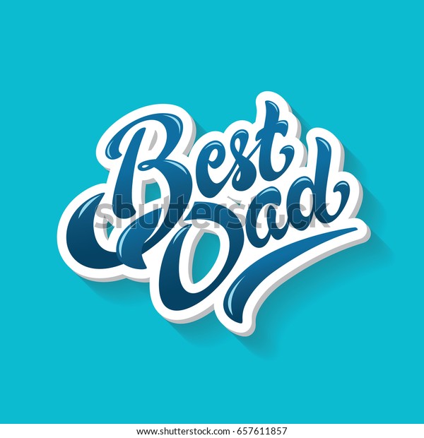 Best Dad Lettering Label Design Eps: เวกเตอร์สต็อก (ปลอดค่าลิขสิทธิ์ ...