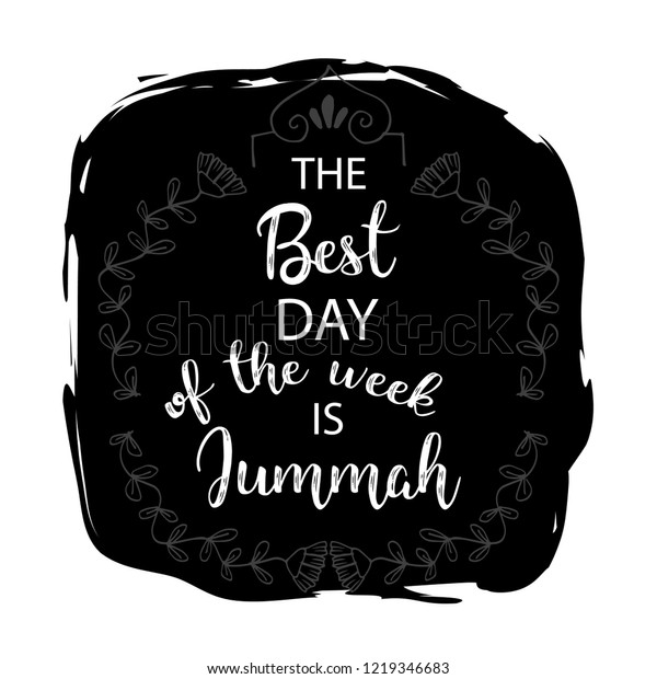 Best Day Week Jummah Islamic Quotes: เวกเตอร์สต็อก (ปลอดค่าลิขสิทธิ์ ... Best Day Week Jummah Islamic Quotes: เวกเตอร์สต็อก (ปลอดค่าลิขสิทธิ์ ...