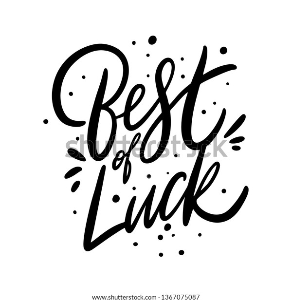 Best Luck Hand Drawn Vector Lettering Stock Vector (Royalty Free ...