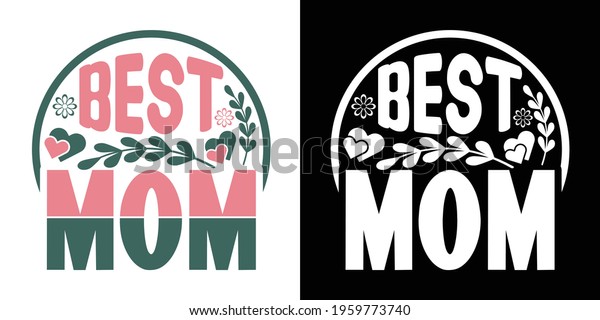Best Mom Printable Vector Illustration Stock Vector (Royalty Free ...