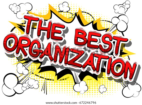 Best Organization Comic Book Style Phrase Stock Vector (Royalty Free ...