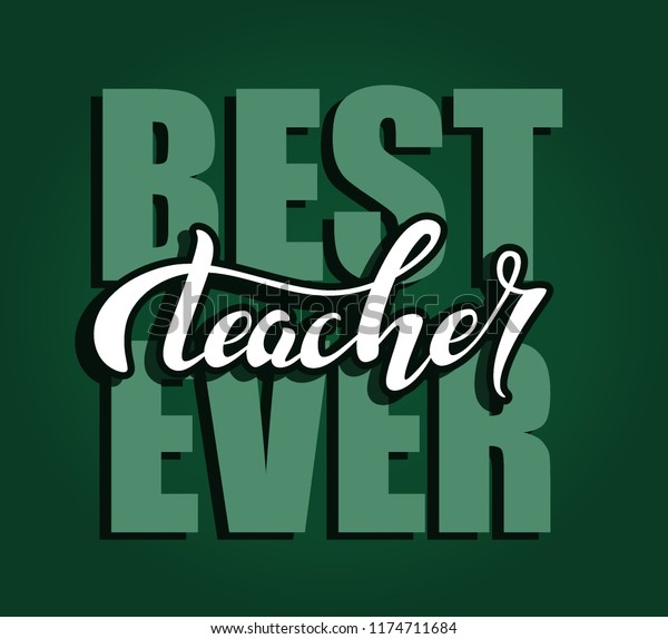 Best Teacher Ever Hand Lettering Design Stock Vector (Royalty Free ...