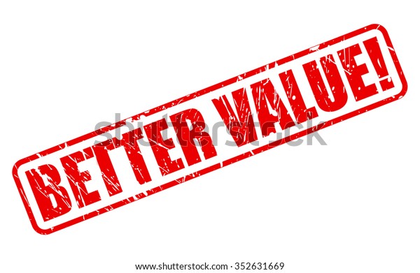 Better Value Red Stamp Text On Stock Vector (Royalty Free) 352631669 ...