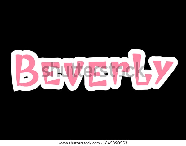 Beverly Womans Name Hand Drawn Lettering Stock Vector (Royalty Free ...