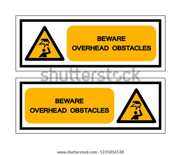 Beware Overhead Obstacles Symbol Sign Vector Stock Vector (Royalty Free ...