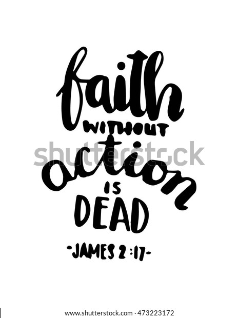 Bible Quote Faith Without Action Dead Stock Vector (Royalty Free) 473223172