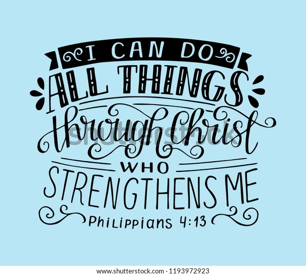 Biblical background with hand lettering I can do all things through ...