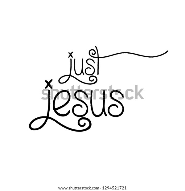 Biblical Phrase Just Jesus Typography Print Stock Vector (Royalty Free ...