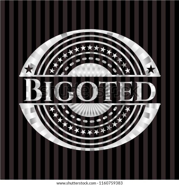 Bigoted Silver Emblem Stock Vector (Royalty Free) 1160759383 | Shutterstock