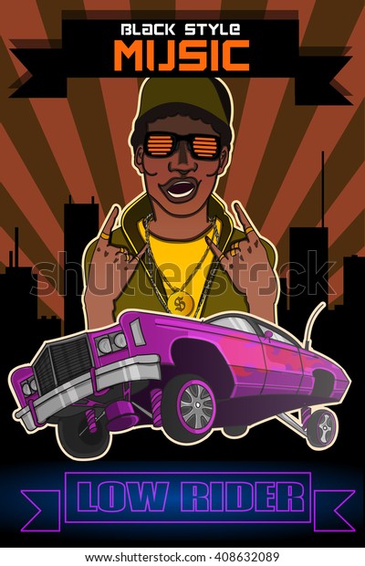 Black Rapper Poster Low Rider Music Stock Vector (Royalty Free) 408632089