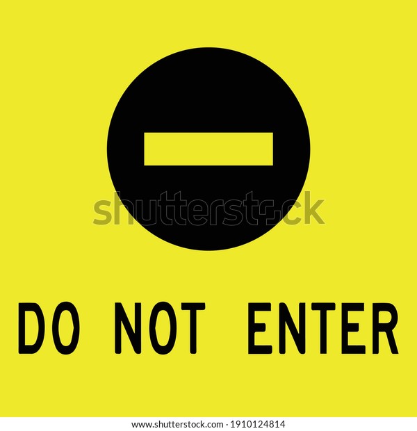 Black Yellow Sign Do Not Enter Stock Vector (Royalty Free) 1910124814 ...