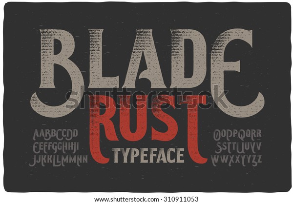 Blade Rust Textured Rough Vintage Typeface Stock Vector (Royalty Free ...