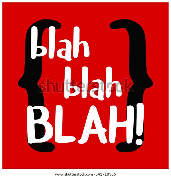 Blah Blah Blah Brush Lettering Vector Stock Vector (Royalty Free) 541718386
