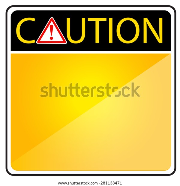Blank Caution Sign Stock Vector (Royalty Free) 281138471 | Shutterstock