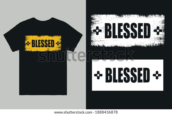 Blessed T Shirt Design Vector Stock Vector (Royalty Free) 1888436878 ...