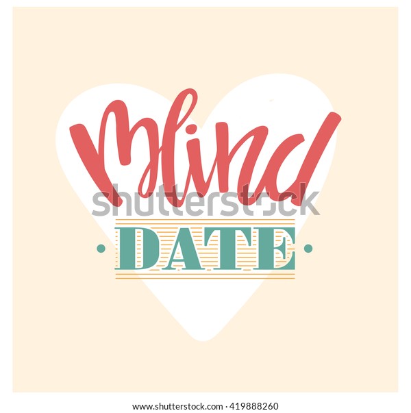 Blind Date Hand Drawn Lettering Blind Stock Vector (Royalty Free ...