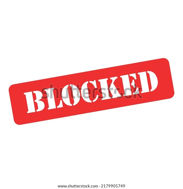 Blocked Stamp Symbol Label Sticker Sign Stock Vector (Royalty Free ...