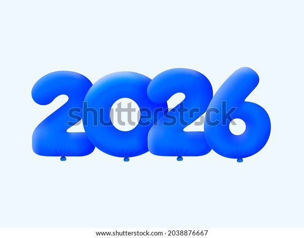 Blue 3d Number 2026 Balloon Realistic Stock Vector (Royalty Free ...