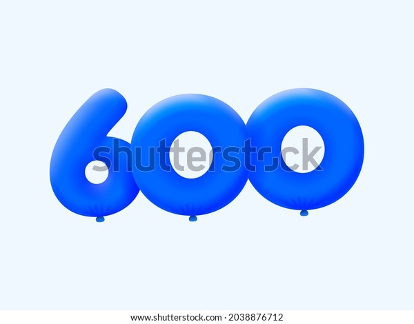 Blue 3d Number 600 Balloon Realistic Stock Vector (Royalty Free ...