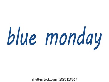Blue Monday Blue Text On Blue Stock Vector (Royalty Free) 2093119867 ...