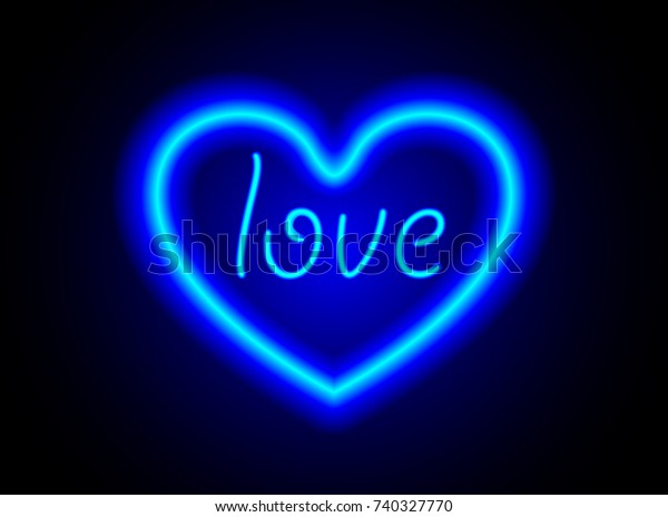 Blue Neon Sign Love Heart Stock Vector (Royalty Free) 740327770