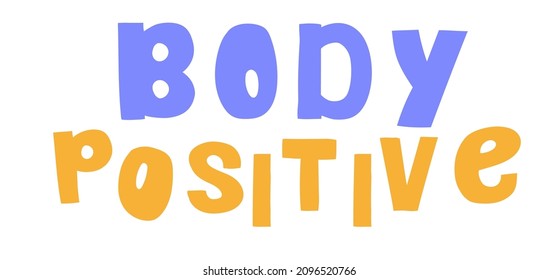Body Positive Vector Text Lettering Slogan Stock Vector (Royalty Free ...