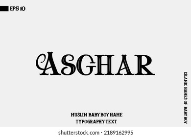Bold Arabic Boy Name Asghar Calligraphy Stock Vector (Royalty Free ...