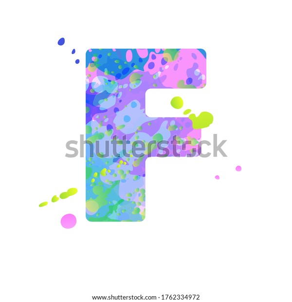 Bold Letter F Effect Liquid Spots Stock Vector (Royalty Free ...