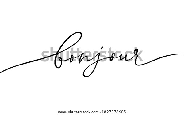 Bonjour modern brush vector calligraphy. Hand drawn brush style quote ...