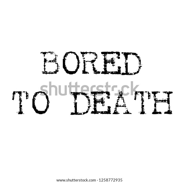Bored Death Black Stamp Sticker Label Stock Vector (Royalty Free ...