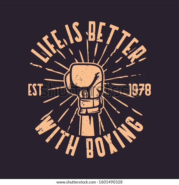 Boxing Quote Slogan Typography Life Better Stock Vector (Royalty Free ...