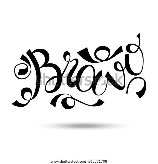 Bravo Lettering Design Handwritten Typography Vector Stock Vector ...