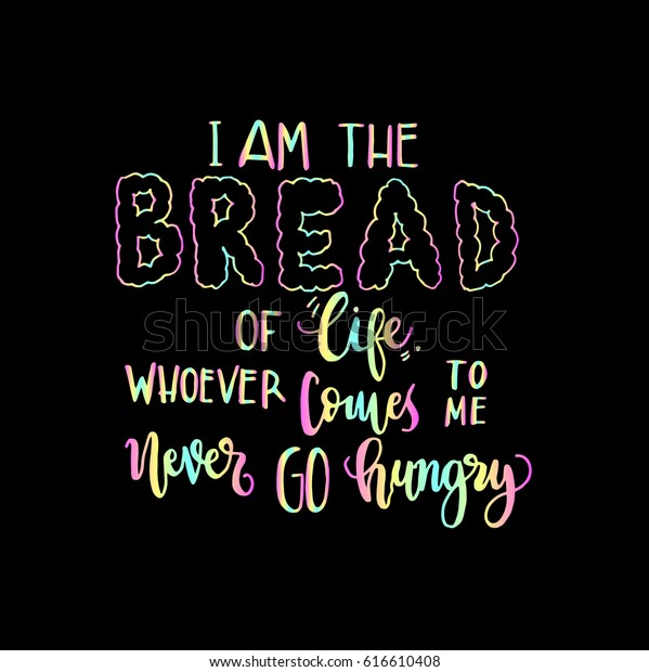 Bread Life Bible Verse Hand Lettered Stock Vector (Royalty Free) 616610408