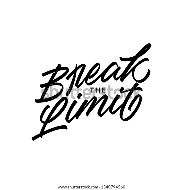 Break Limit Hand Lettering Typography Vector Stock Vector (Royalty Free ...
