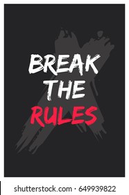 637 Break the rule quotes Images, Stock Photos & Vectors | Shutterstock