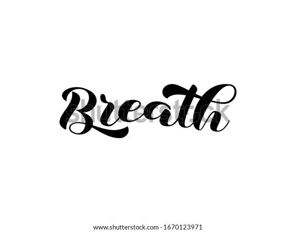 Breath Brush Lettering Vector Stock Illustration Stock Vector (Royalty ...
