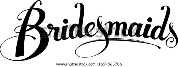 Bridesmaids Custom Calligraphy Text Stock Vector (Royalty Free ...