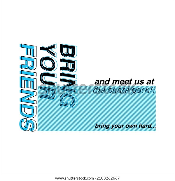 Bring Your Friends Slogan Simple Vintage Stock Vector (Royalty Free ...