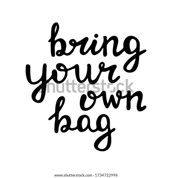 Bring Your Own Bag Handwritten Ecological Stock Vector (Royalty Free ...