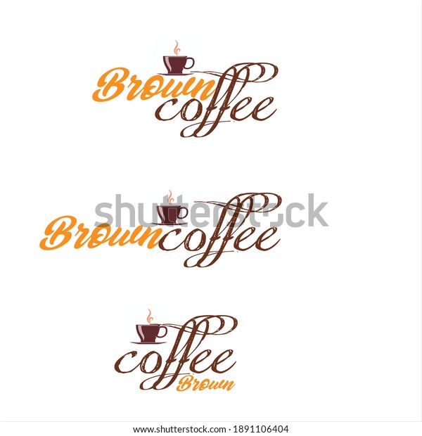 Brown Coffee Logo Cafe Stock Vector (Royalty Free) 1891106404 ...